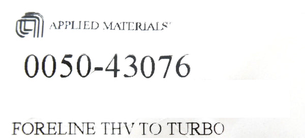 AMAT Applied Materials 0050-43076 Foreline Thv To Turbo New Surplus ...