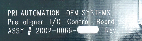 PRI Automation 2002-0066 Pre-Aligner I/O Control PCB Assembly Working ...
